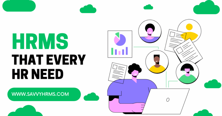 Top 6 HRMS Modules that Every HR Needs | SAVVY HRMS