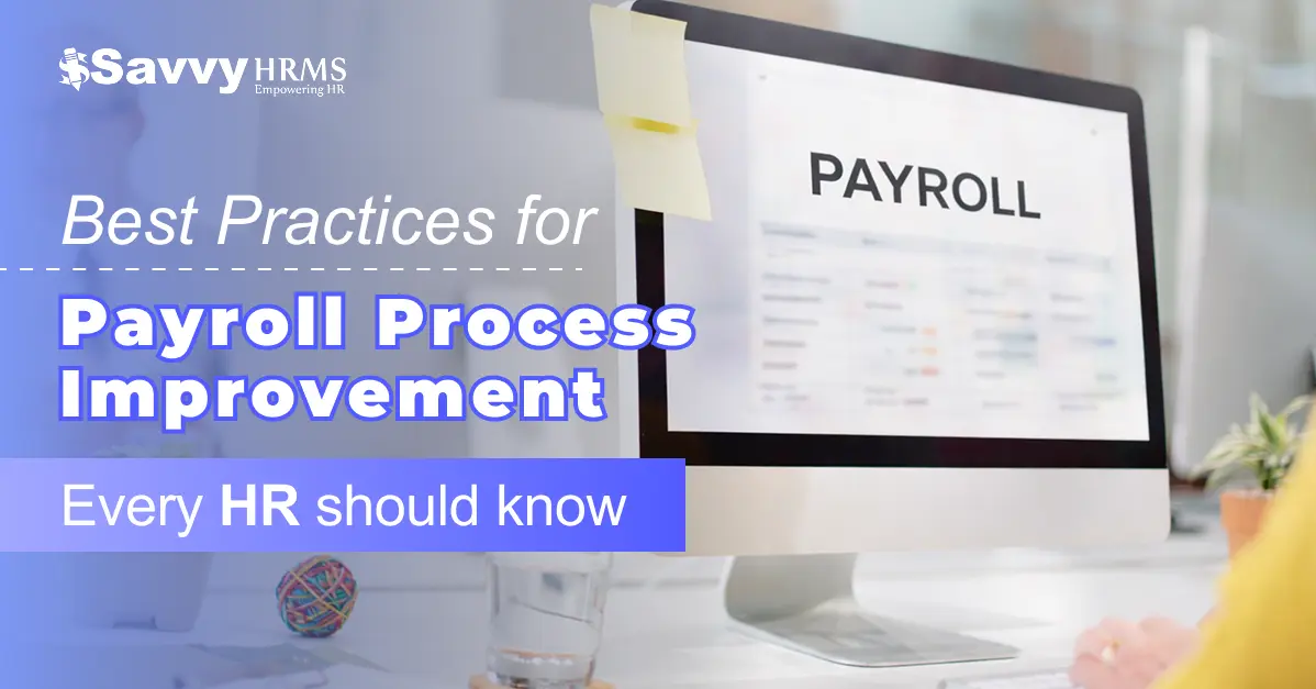Best Practices for Payroll Process Improvement for HR