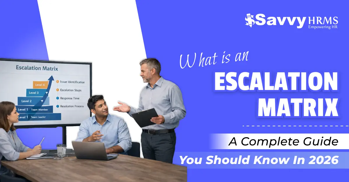 What is Escalation Matrix? Its Meaning, Types & Benefits (2026)
